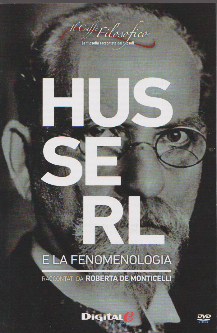 HUSSERL Edmund, scheda di Roberta De Monticelli – ANTOLOGIA DEL TEMPO ...